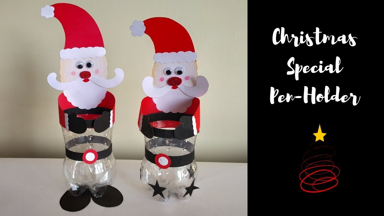 Santa Pen Holder | Recycle Plastic Bottles | Best out of Waste | DIY ...