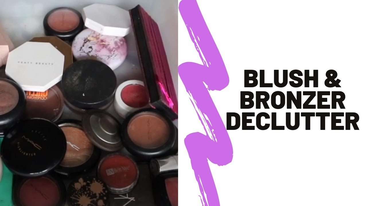 MAKEUP DECLUTTER | BLUSH AND BRONZER - YouTube