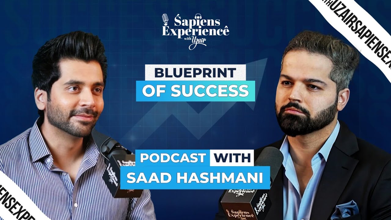 Blueprint for Success| Sapiens Experience with Uzair, Episode 31 ft ...