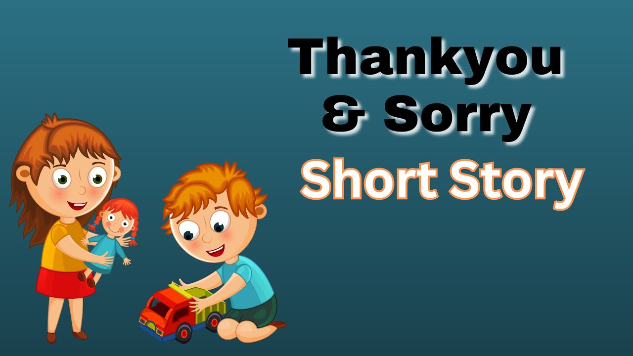 Thank you & Sorry | Moral Stories | English Stories | Cartoon Kids ...