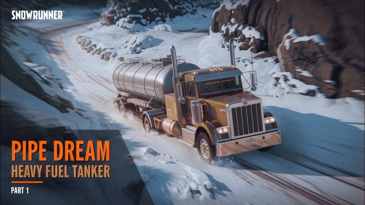 SnowRunner Pipe Dream Deliver Heavy Fuel Tanker Semi-Trailer Gameplay ...