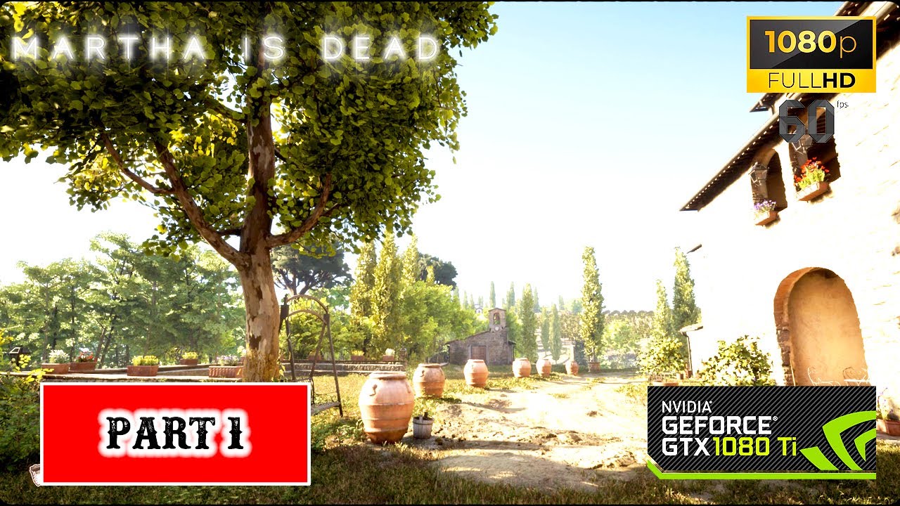 MARTHA IS DEAD PC Gameplay - PART 1 (MAX SETTINGS) [GTX1080TI] - No ...