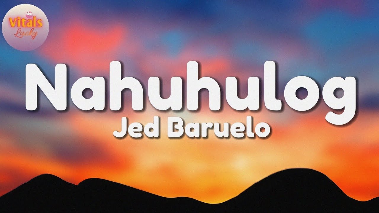 NAHUHULOG - Jed Baruelo (Lyric Video) - YouTube