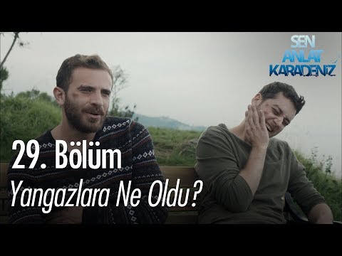Yangazlara ne oldu? - Sen Anlat Karadeniz 29. Bölüm