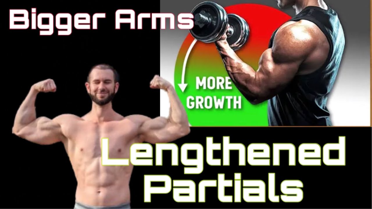 How to Grow Your Arms with LONG LENGTH PARTIALS - YouTube