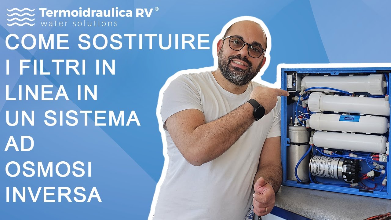 Come sostituire i filtri in linea in un sistema ad osmosi inversa - YouTube