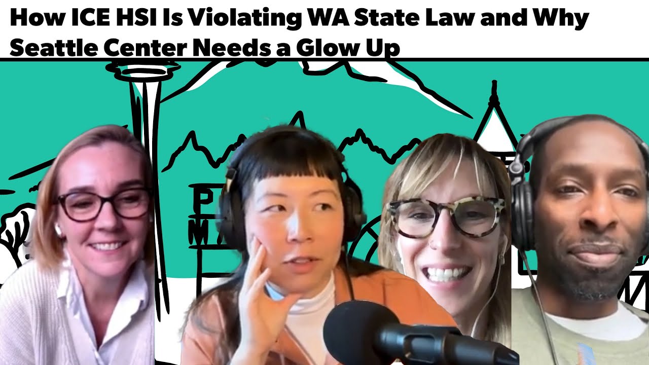 How ICE HSI Is Violating State Law and Why Seattle Center Needs a Glow ...