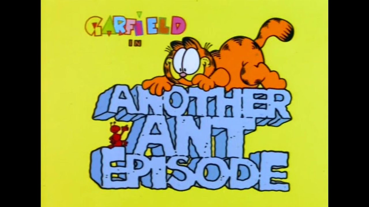 Another Ant Episode Garfield and Friends audio - YouTube