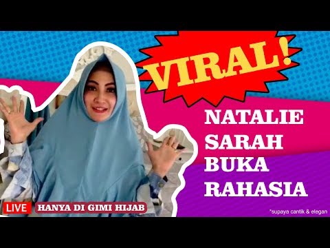 Natalie Sarah Buka Bukaan - Gimi Hijab