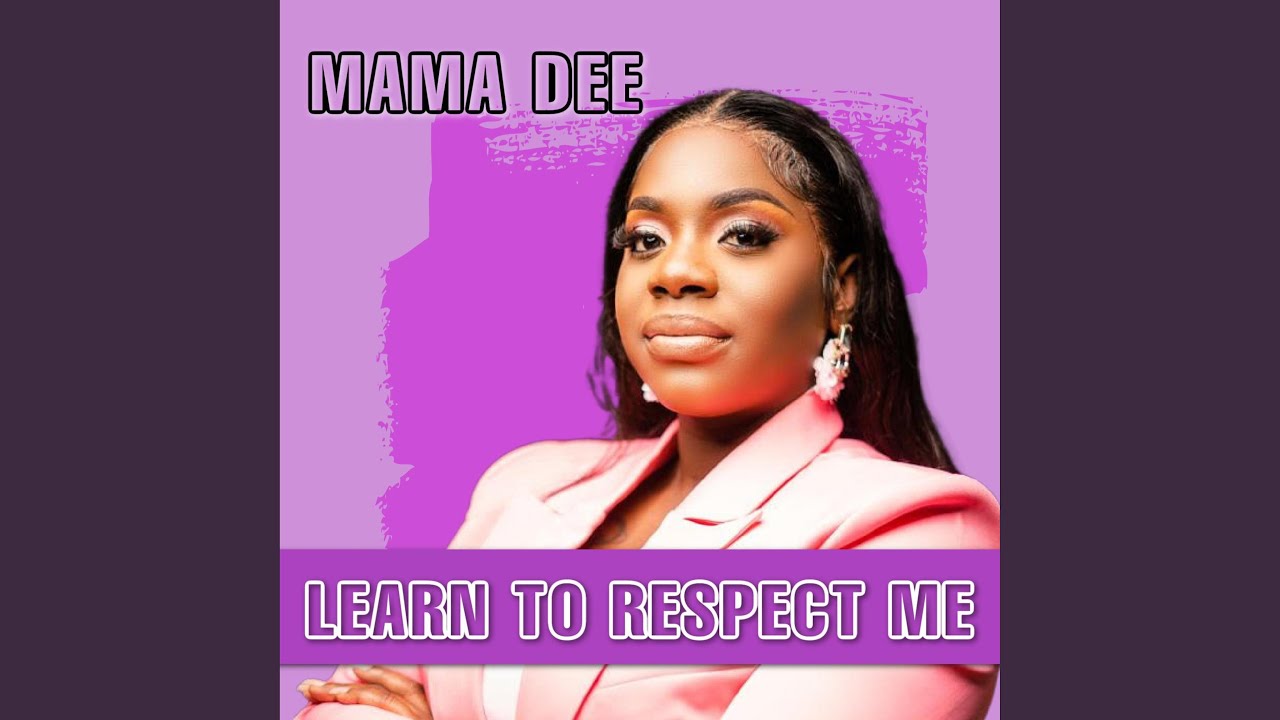 Learn To Respect Me - YouTube