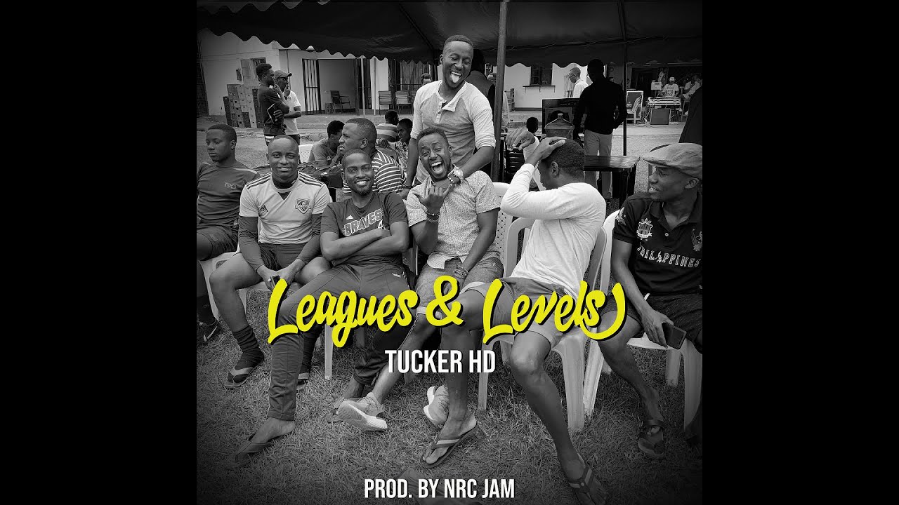 Tucker HD - Leagues And Levels (Official Video) - YouTube