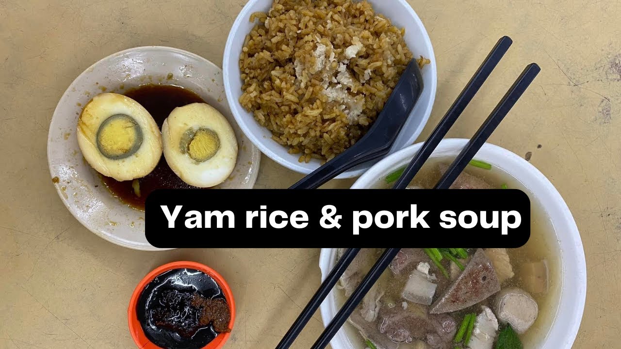 BM Famous Yam Rice in Restoran 668 serves delicious pork soup and yam ...