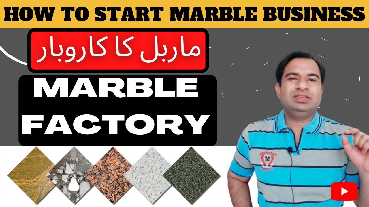 How to start Marble Business | Marble Business in Pakistan | Marble ...