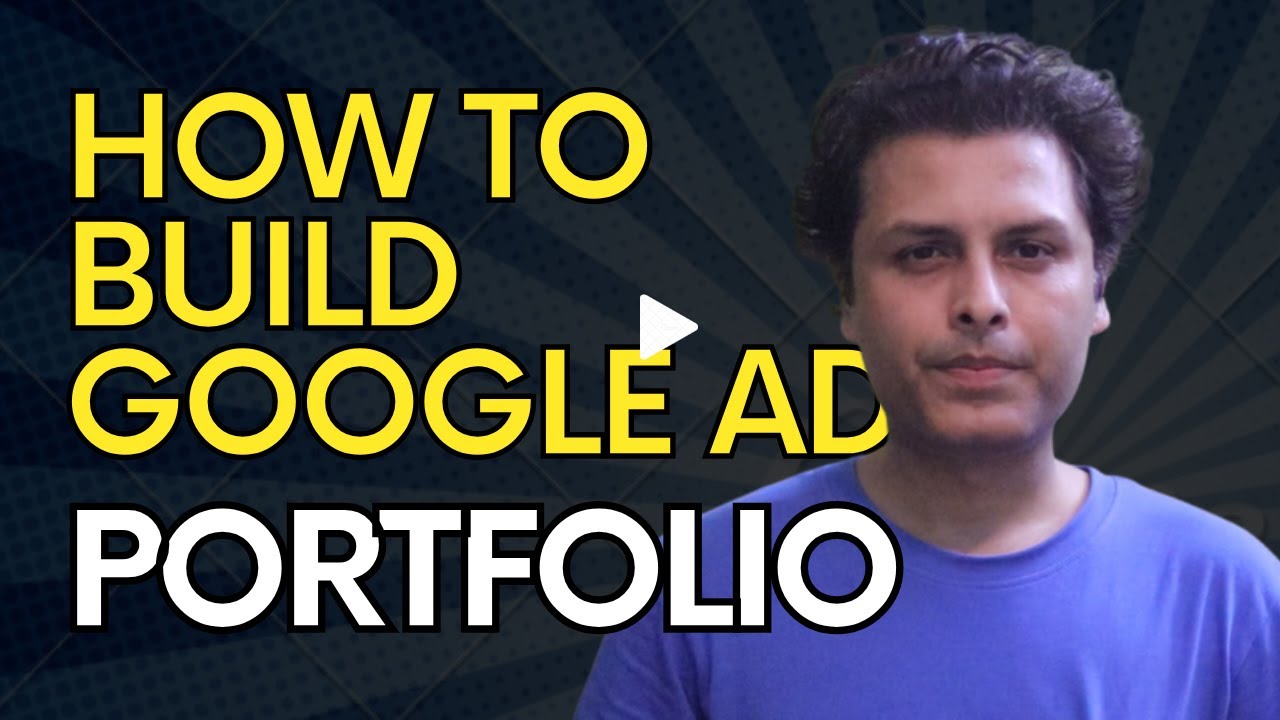 How to Build Your Google Ads Portfolio - YouTube