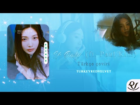 JOY 조이 - If Only ft. Paul Kim [TÜRKÇE ALTYAZILI]