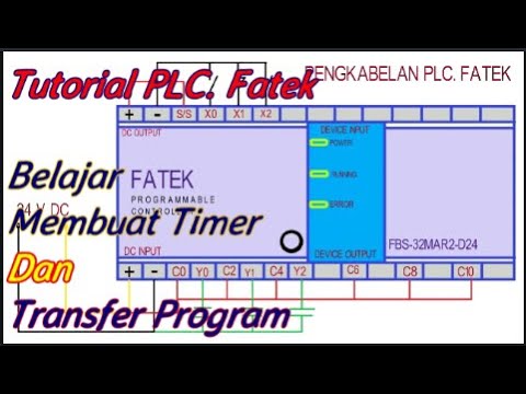 Tutorial PLC. Fatek, Belajar Membuat Function Timer Dan Transfer Program. - YouTube