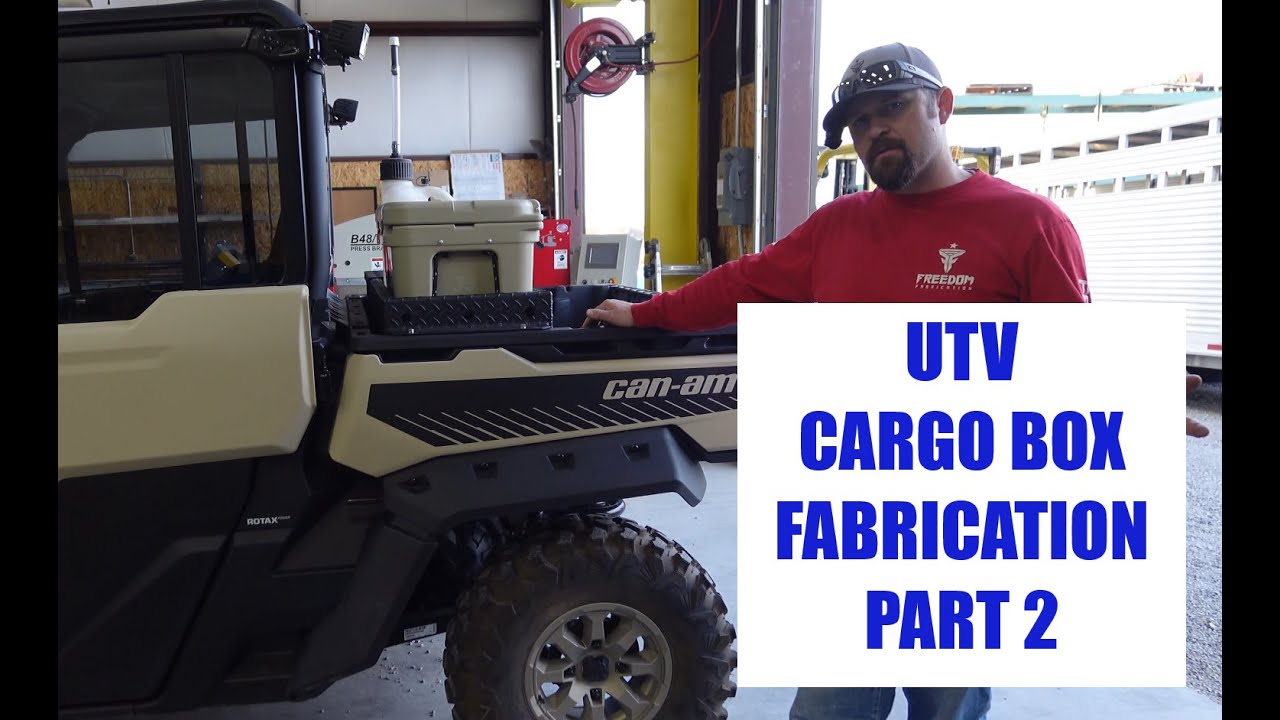 UTV cargo box fabrication part 2 - YouTube