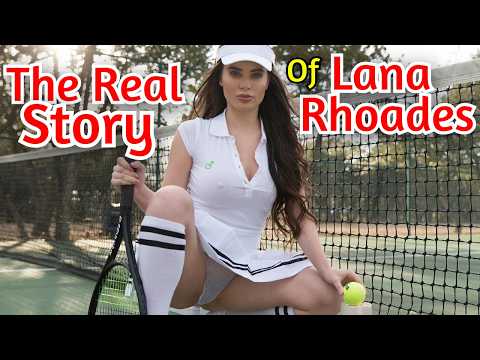 The Real Story Of Lana Rhoades
