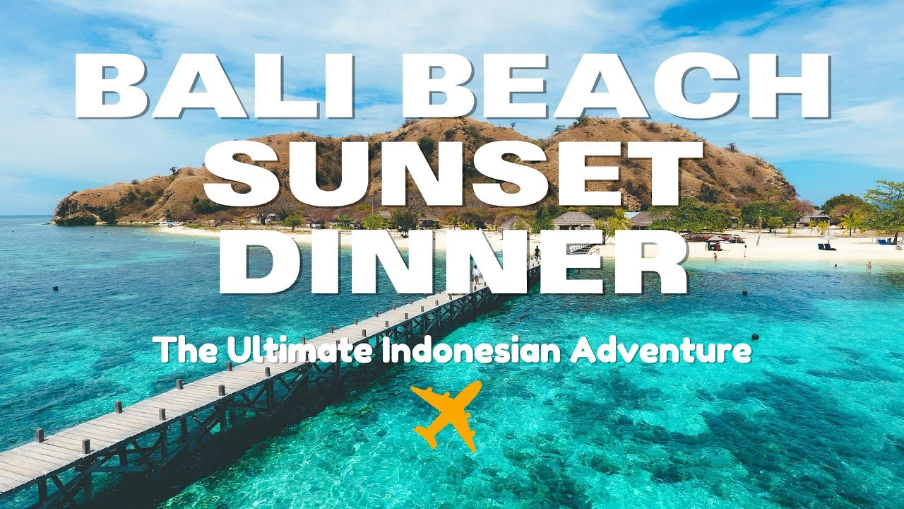 Bali Beach Sunset Dinner - YouTube