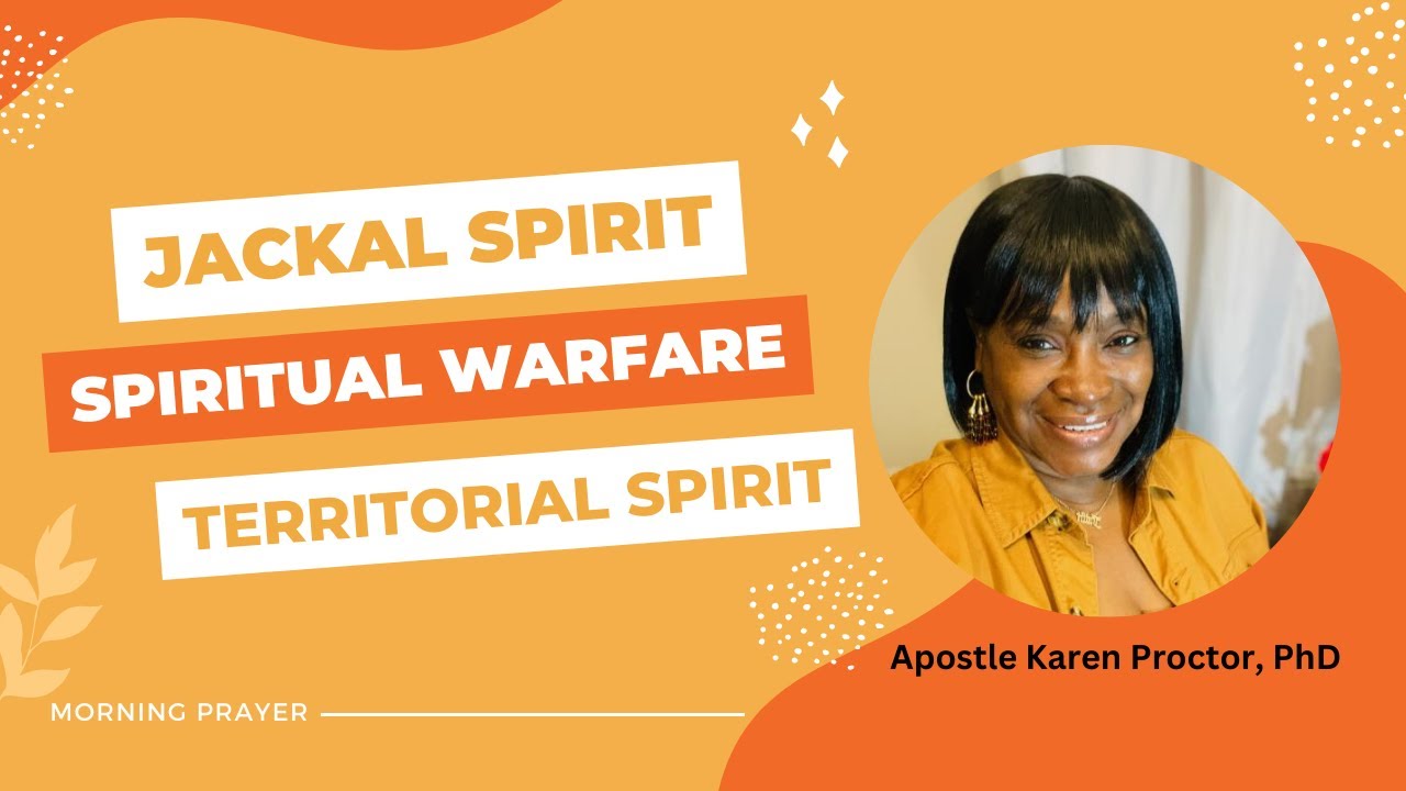 Jackal Spirit | Warfare | Apostle Karen Proctor, PhD - YouTube