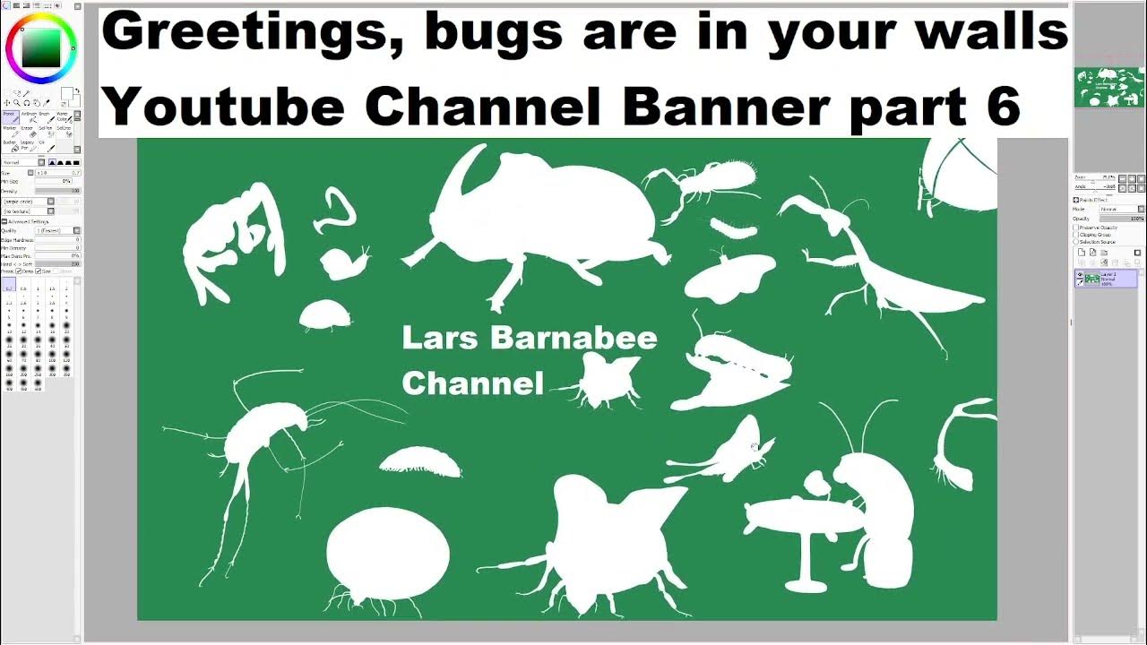 Greetings, bugs are in your walls. Adding bugs to my YouTube channel banner part 6 - YouTube