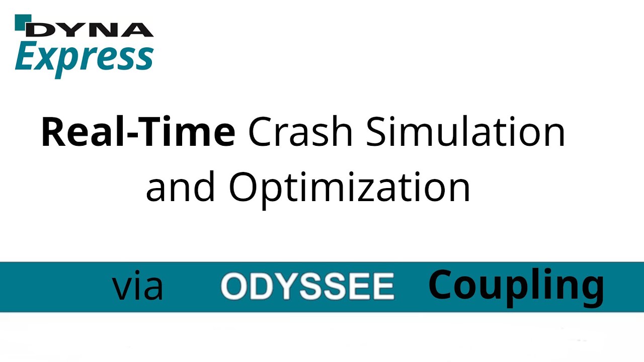 DYNAmore Express: Real-Time Crash Simulation and Optimization via a ...