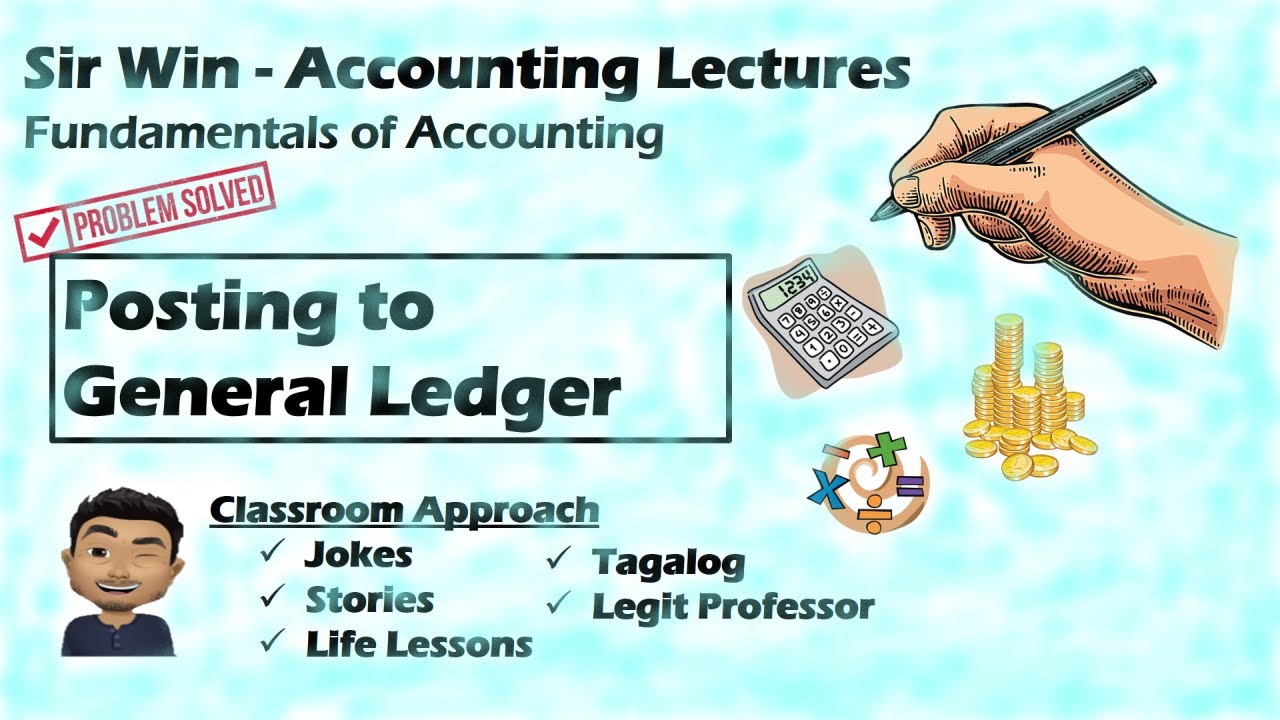 Lecture 03: Posting to General Ledger. Accounting Cycle. [Fundamentals ...
