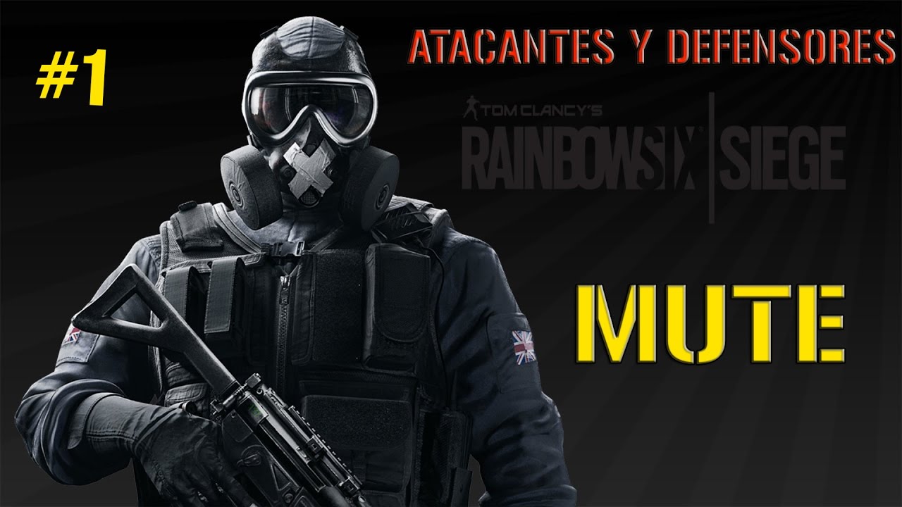 RAINBOW SIX SIEGE | GUÍA COMO UTILIZAR MUTE ESPAÑOL - YouTube