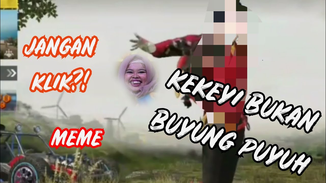 KEKEYI BUKAN BONEKA MEME - YouTube