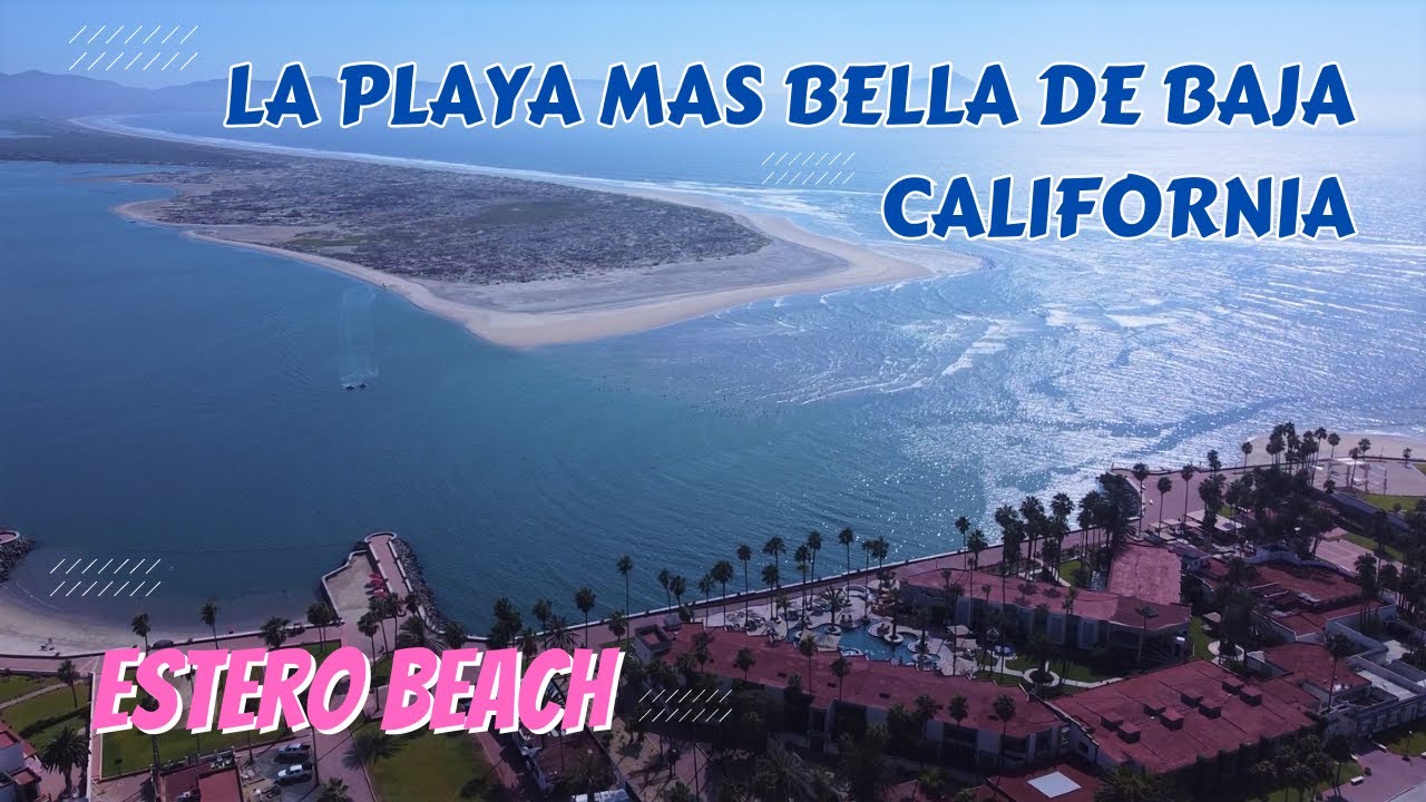 Estero Beach Ensenada Baja California | De Aventuras - YouTube