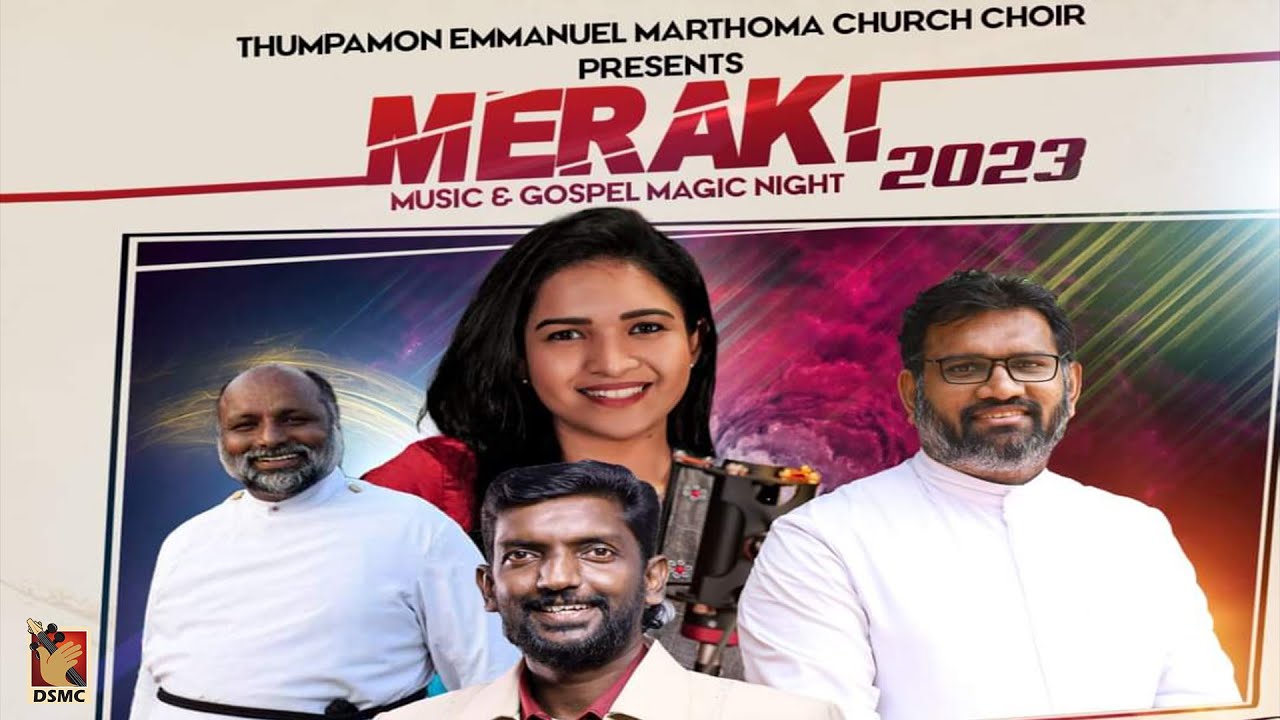 MERAKI 2023 | MUSIC & GOSPEL MAGIC NIGHT | THUMPAMON EMMANUEL MAR THOMA ...