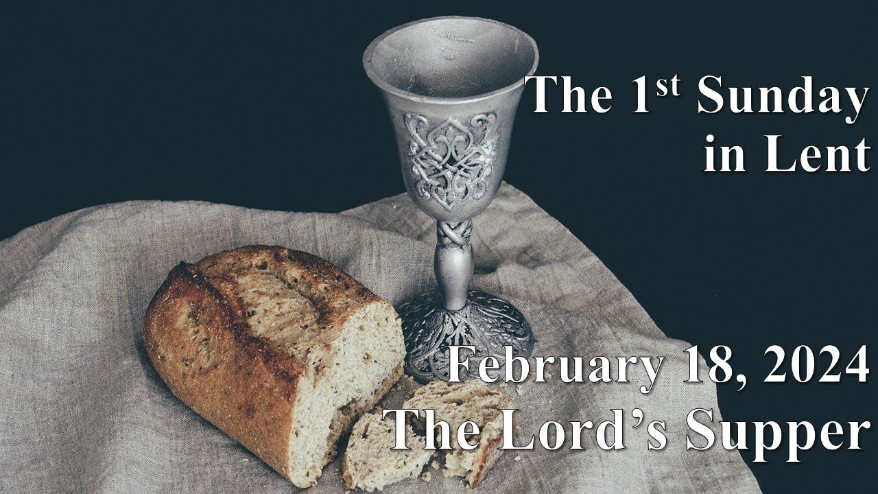 The First Sunday in Lent, February 18, 2024 - YouTube