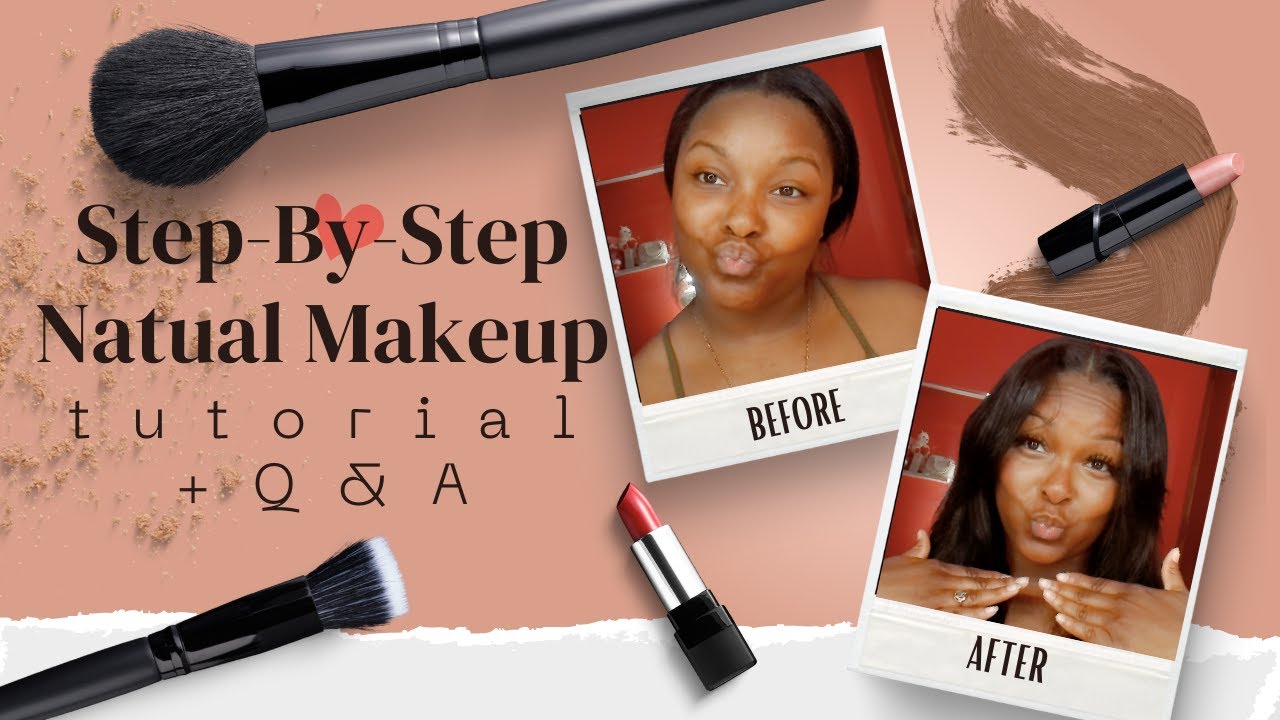 Natural Glam: Step-by-Step Makeup Guide + Q&A - YouTube