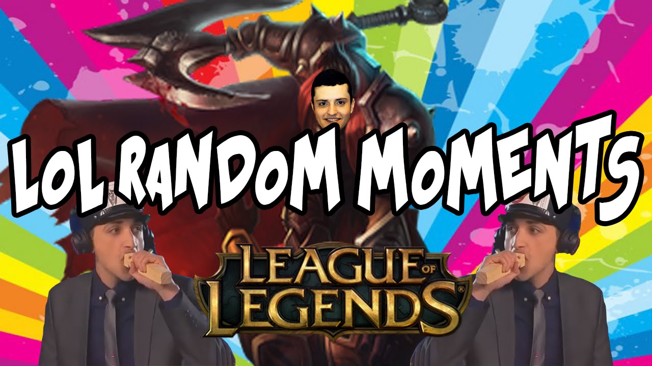 Lol Random Moments - YouTube