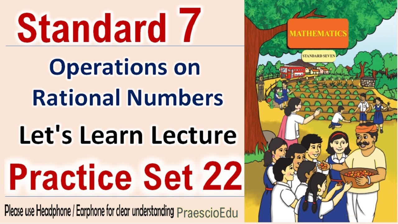 Practice Set 22 Class 7 Operation on Rational Numbers Let's Learn ...