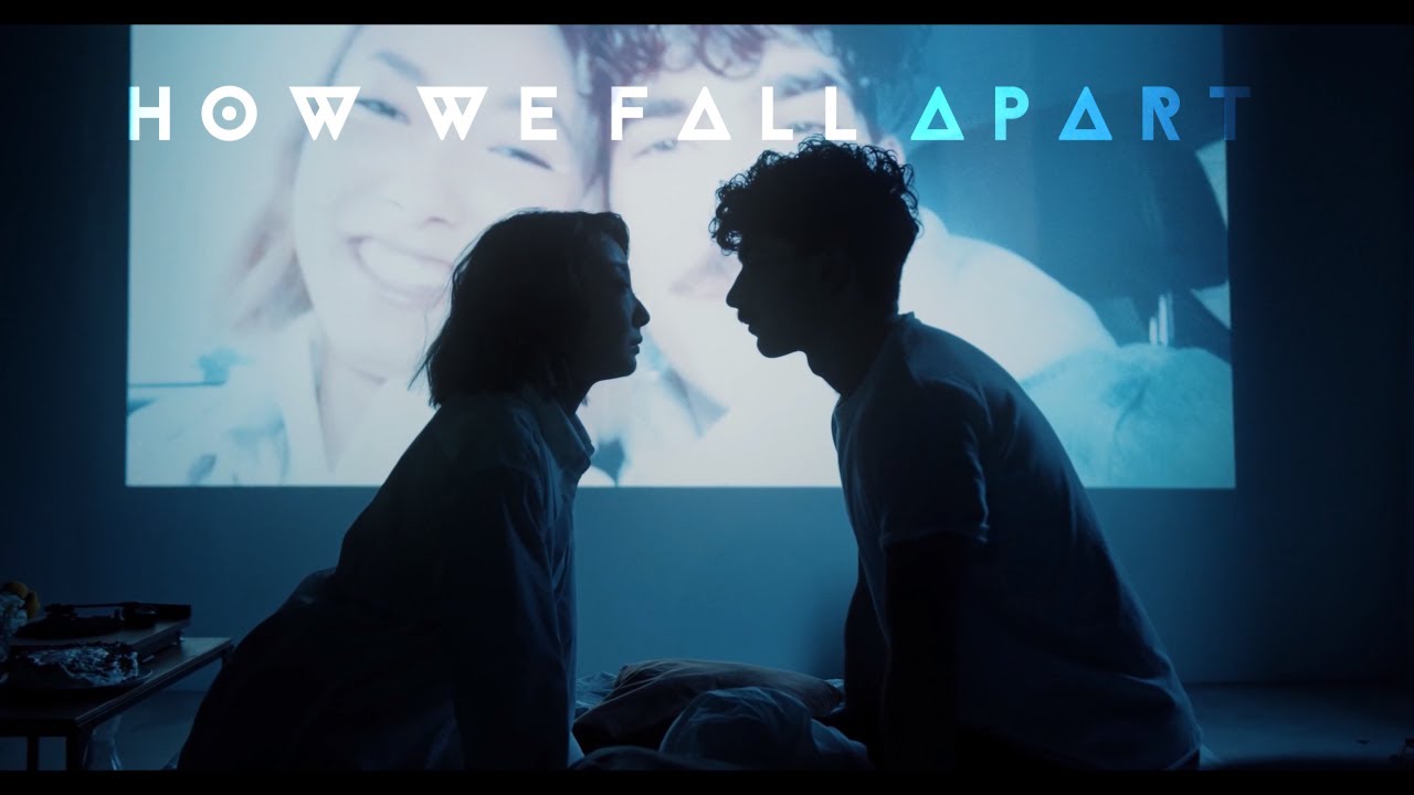 HOW WE FALL APART - YouTube