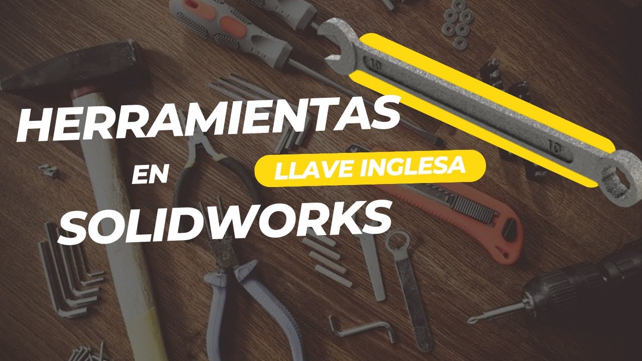 ️🔧SolidWorks - Llave Inglesa / Operaciones - YouTube