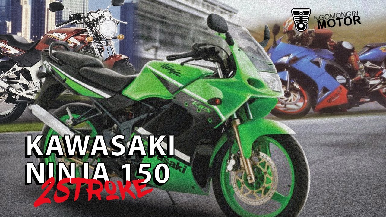 Kawasaki Ninja 150cc 2 Stroke | Ngomongin Motor - YouTube