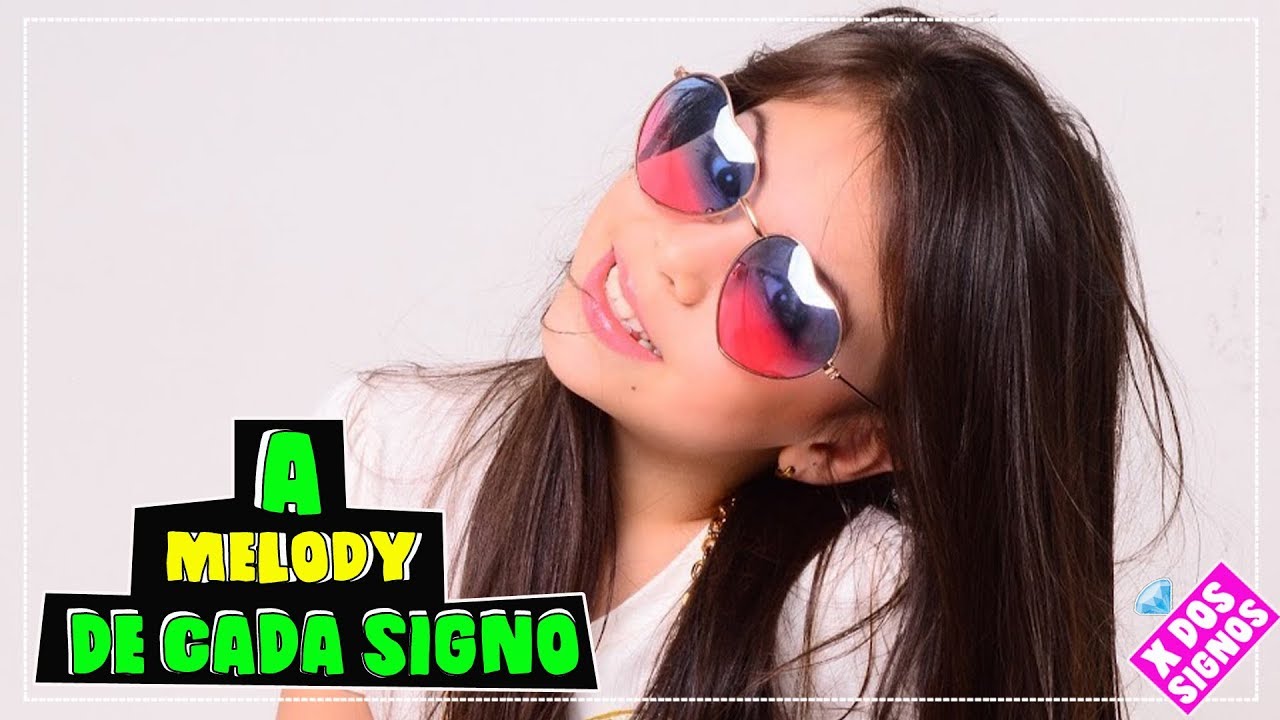 MC MELODY DE CADA SIGNO | X Dos Signos - YouTube