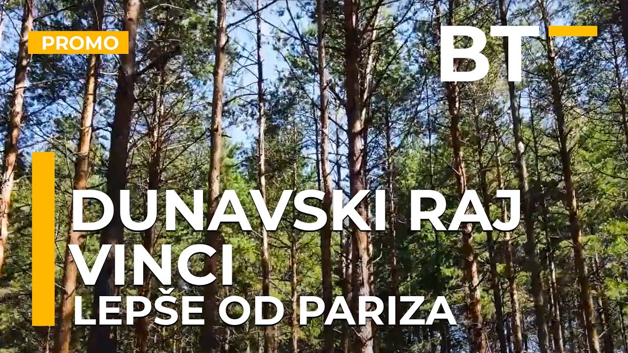 LEPSE OD PARIZA Dunavski raj Vinci Balkantrip TV - YouTube