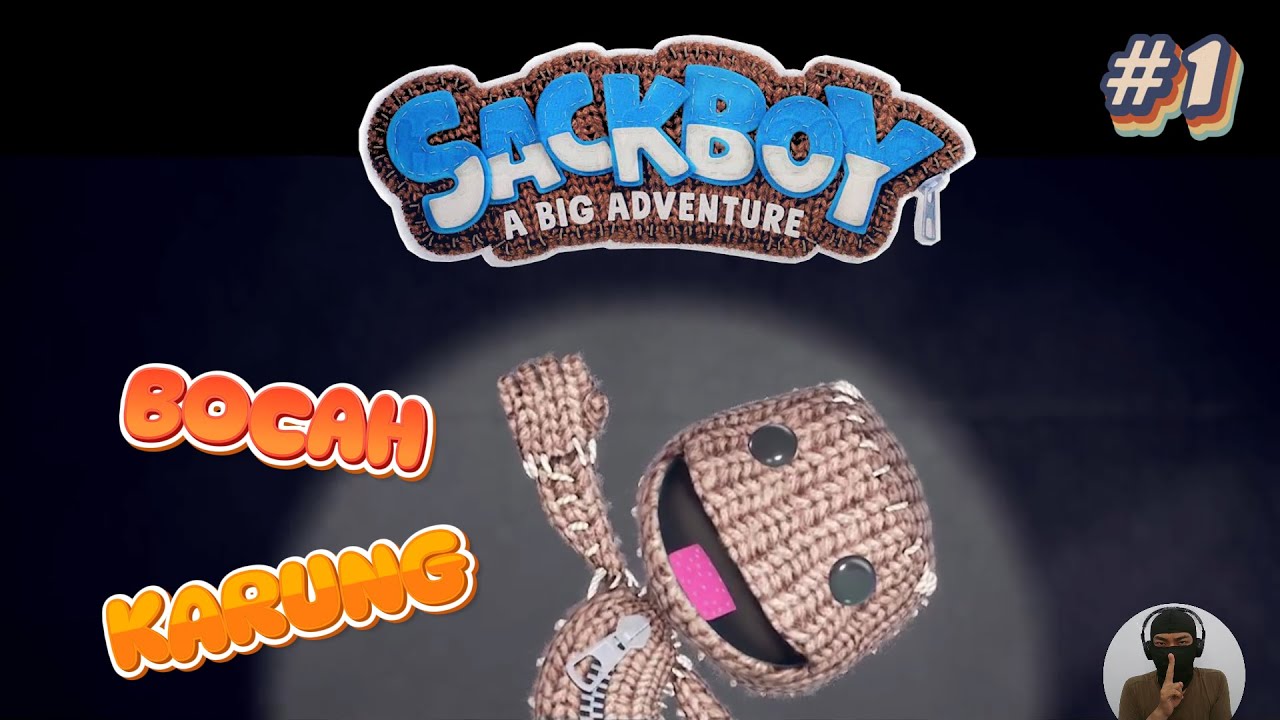 ASTROBOT tapi bukan??? | SACKBOY Gameplay INDONESIA | Bagian 1 - YouTube