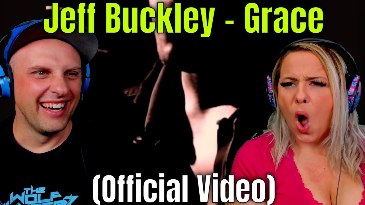 Jeff Buckley - Grace (Official Video) THE WOLF HUNTERZ REACTIONS - YouTube