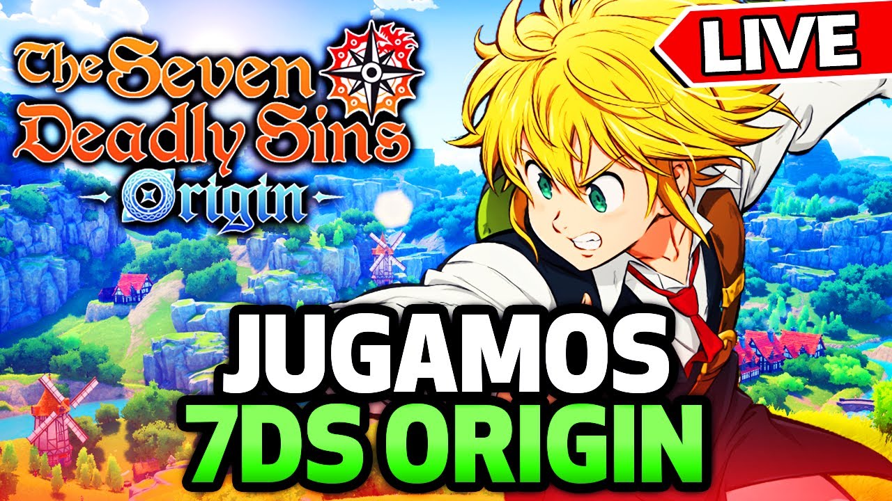 ⚔️ ¡JUGANDO THE SEVEN DEADLY SINS: ORIGIN! 🔥 [CLOSE BETA TEST EN VIVO ...