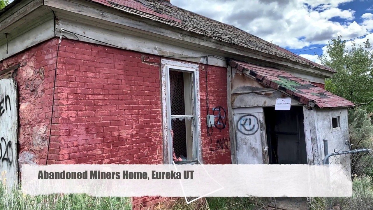 Abanoned Home outside Tinic Mine, Eureka UT - YouTube