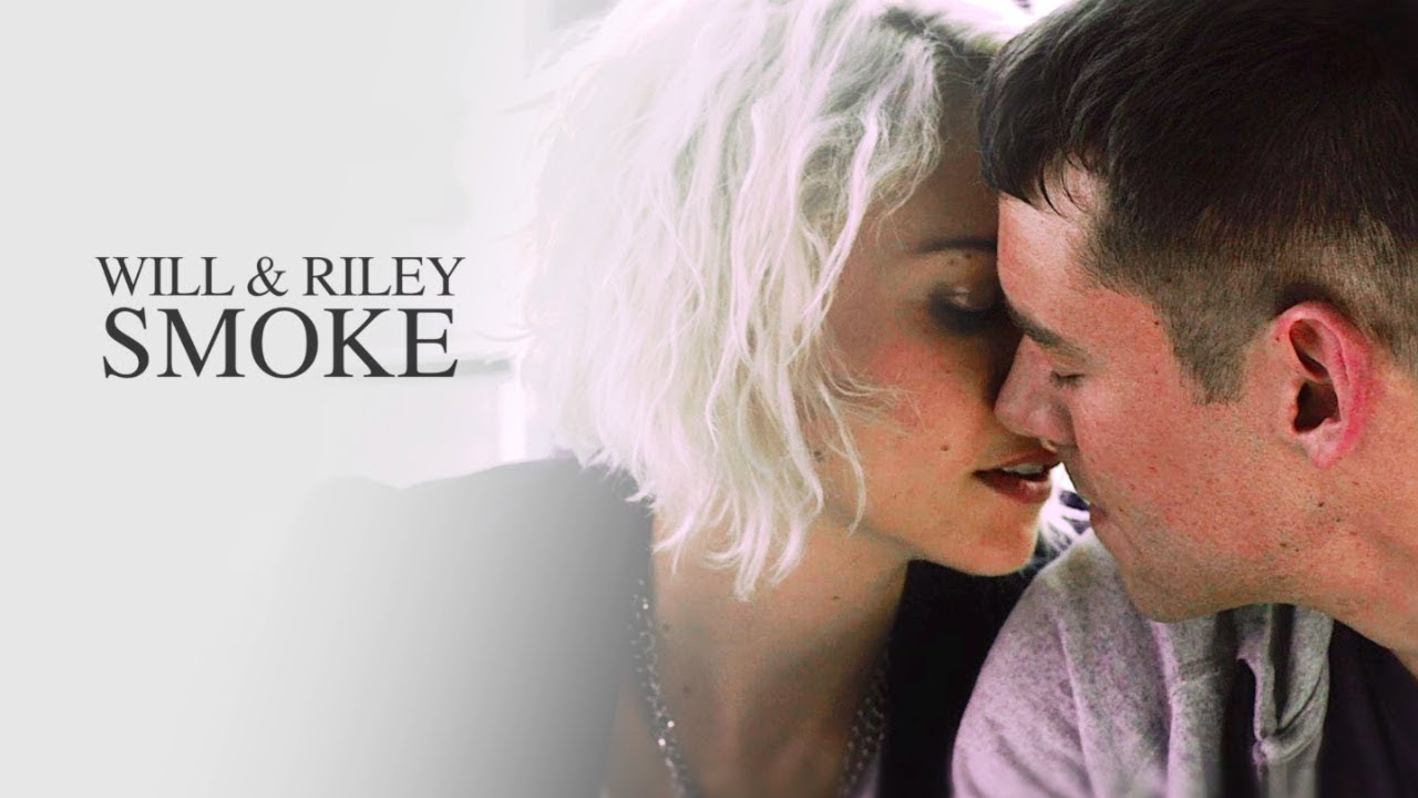 will & riley | smoke - YouTube