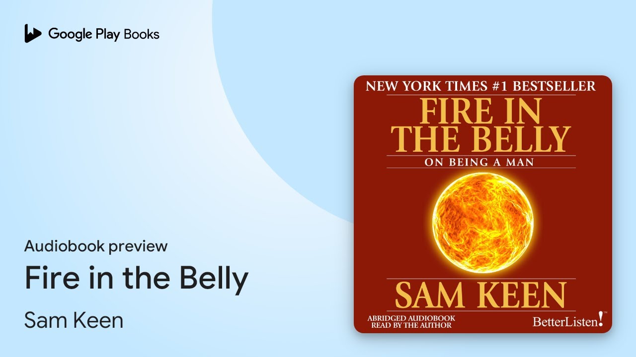 Fire in the Belly by Sam Keen · Audiobook preview - YouTube