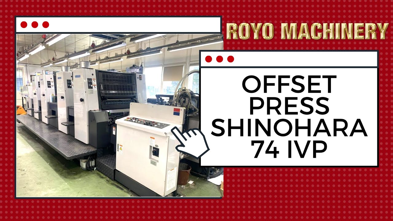 Offset Press Shinohara 74 IVP | Impresora Offset Shinohara 74 IVP - YouTube