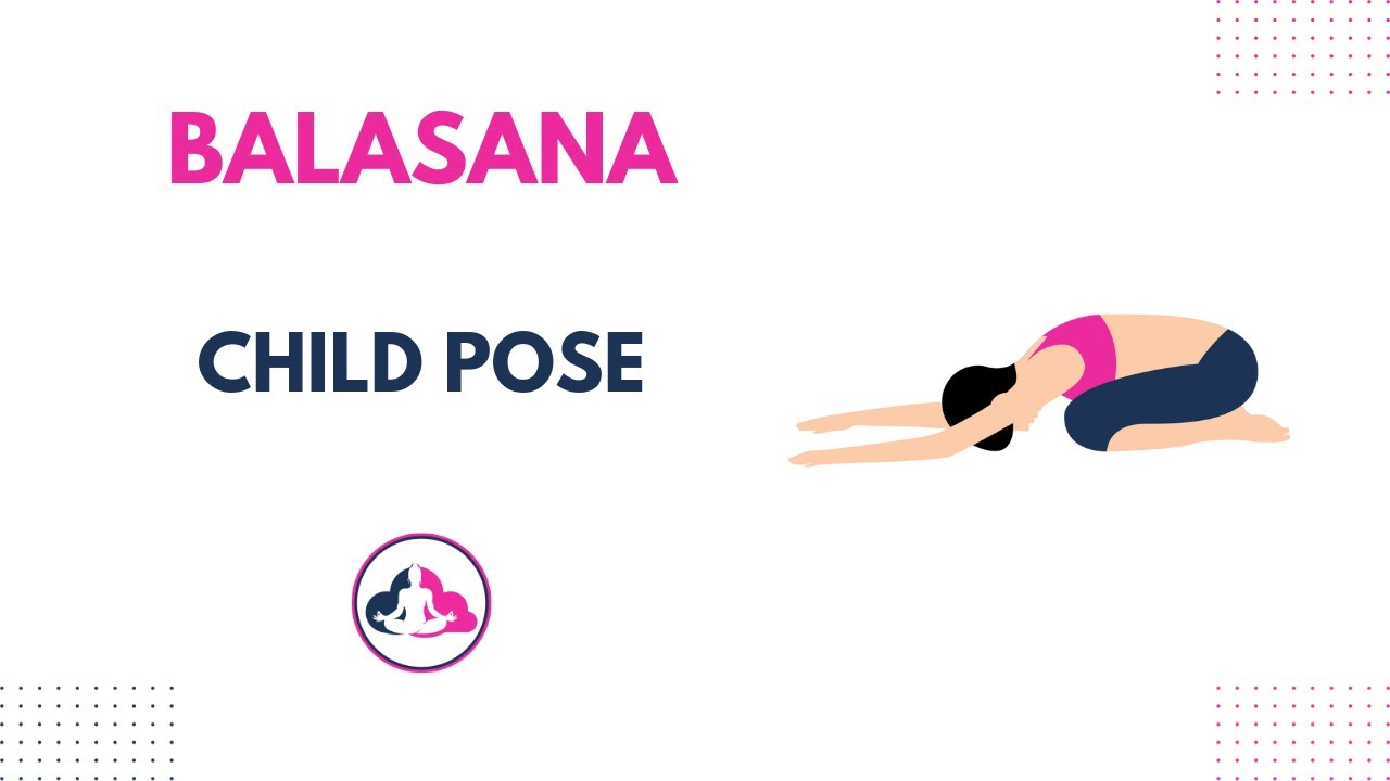Balasana: Find Comfort in Child's Pose | Yoga World | How to do Yoga ...