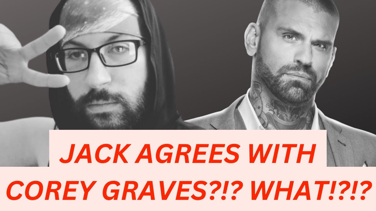 MonsterCast- Jack and Corey Graves Actually Agree On Something?!? - YouTube