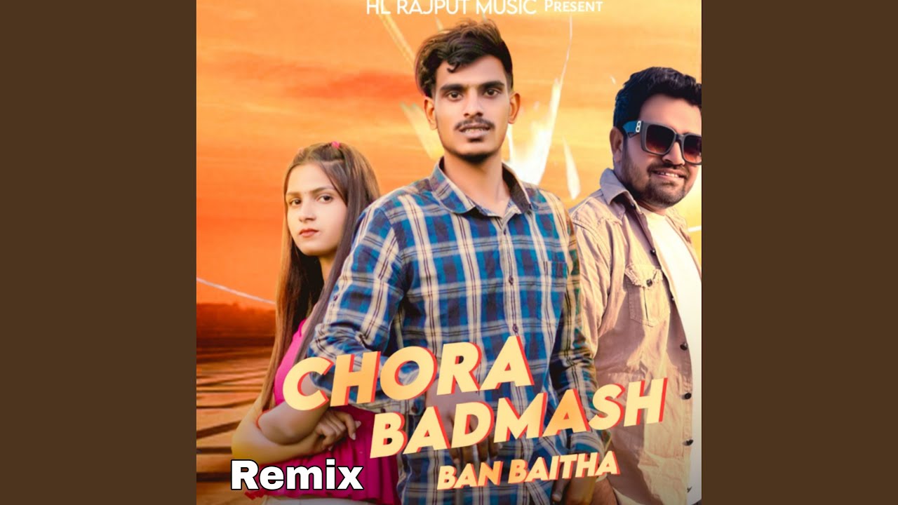 Chora Badmash Ban Baitha (feat. Gyanendra Sardhana) (Remix) - YouTube